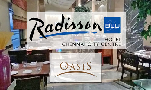 Oasis - Radisson Blu, Egmore, Chennai | nearbuy.com